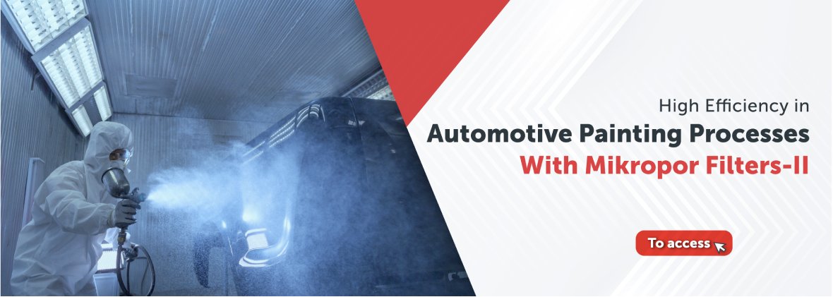 High Efficiency In Automotive Painting Processes With Mikropor Filters ...